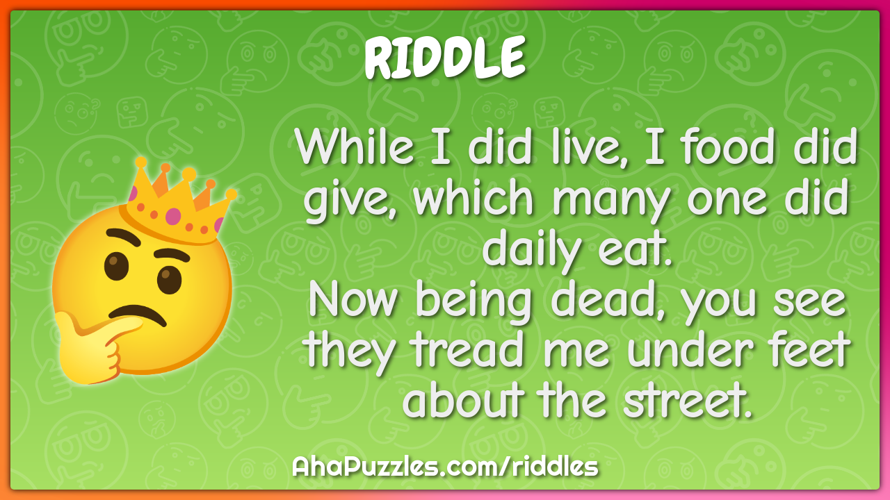 While I did live, I food did give, which many one did daily eat. Now ...