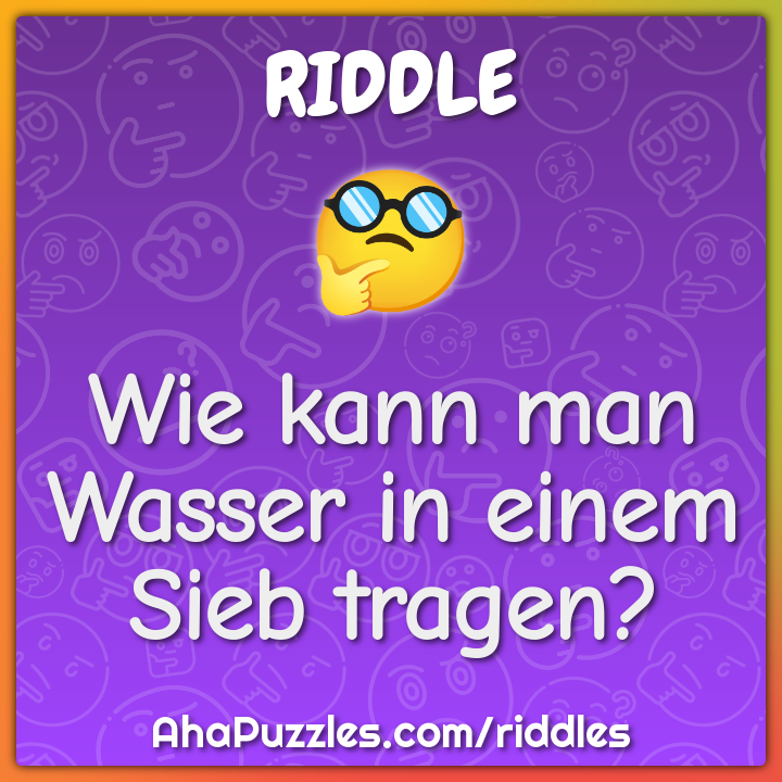Riddles in German with Answers - Aha! Puzzles